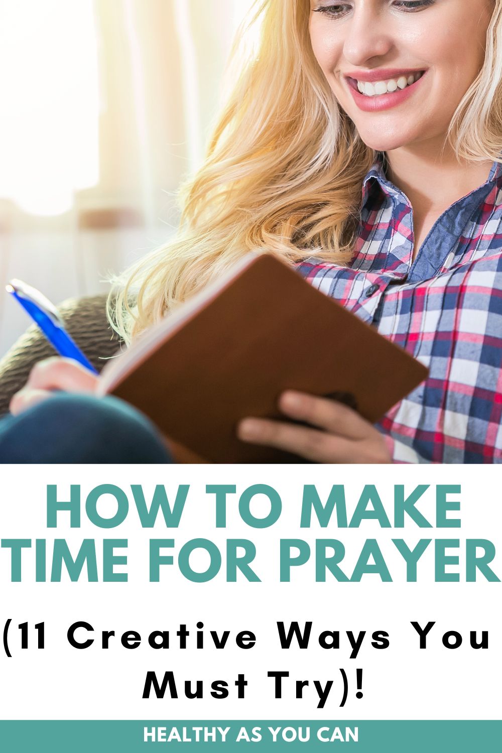 How To Make Time for Prayer (11 Creative Ways That You MUST Try ...