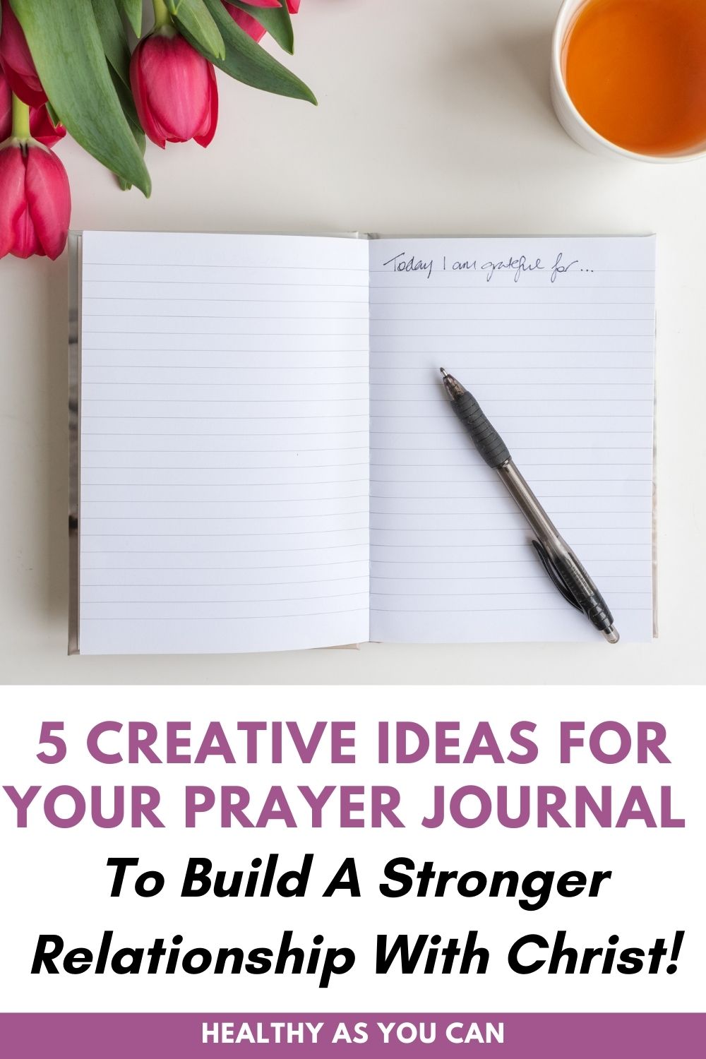 5 Creative Prayer Journal Ideas When You're Easily Distracted ...