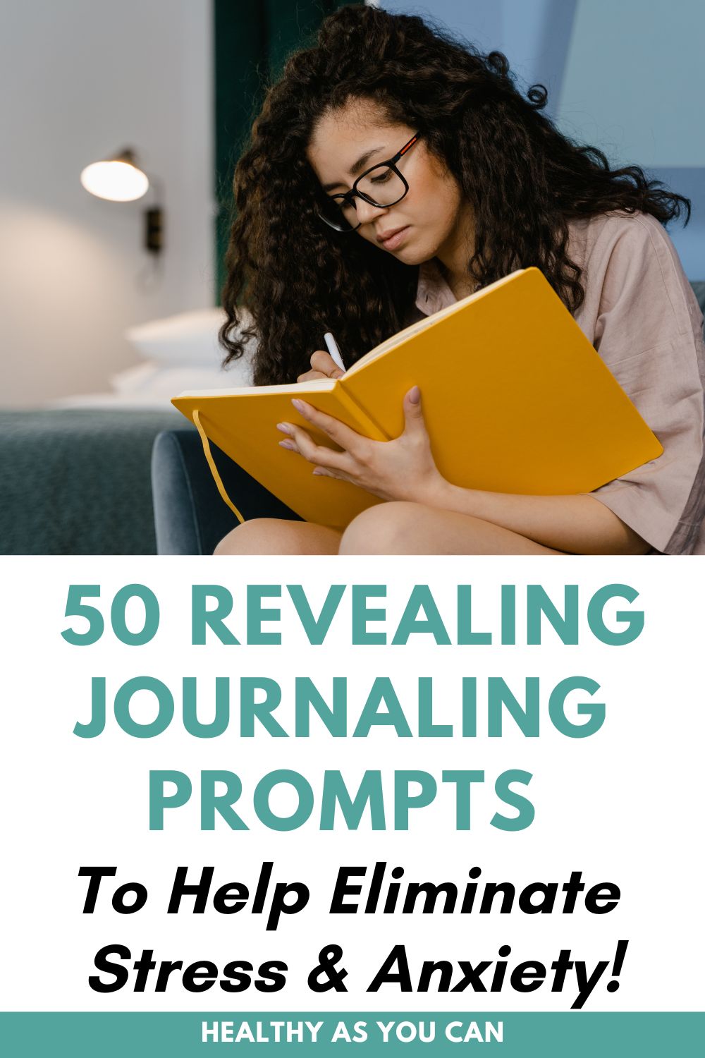 50 Revealing Journaling Prompts To Help You Eliminate Stress & Anxiety ...