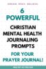 6 Faith-Based Journal Prompts That Help You Reset Your Mind in the ...