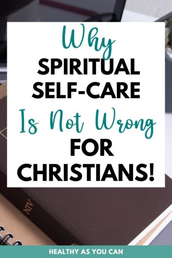 7 Spiritual Self-Care Ideas When Quiet Time Isn’t Working! | Healthy As ...