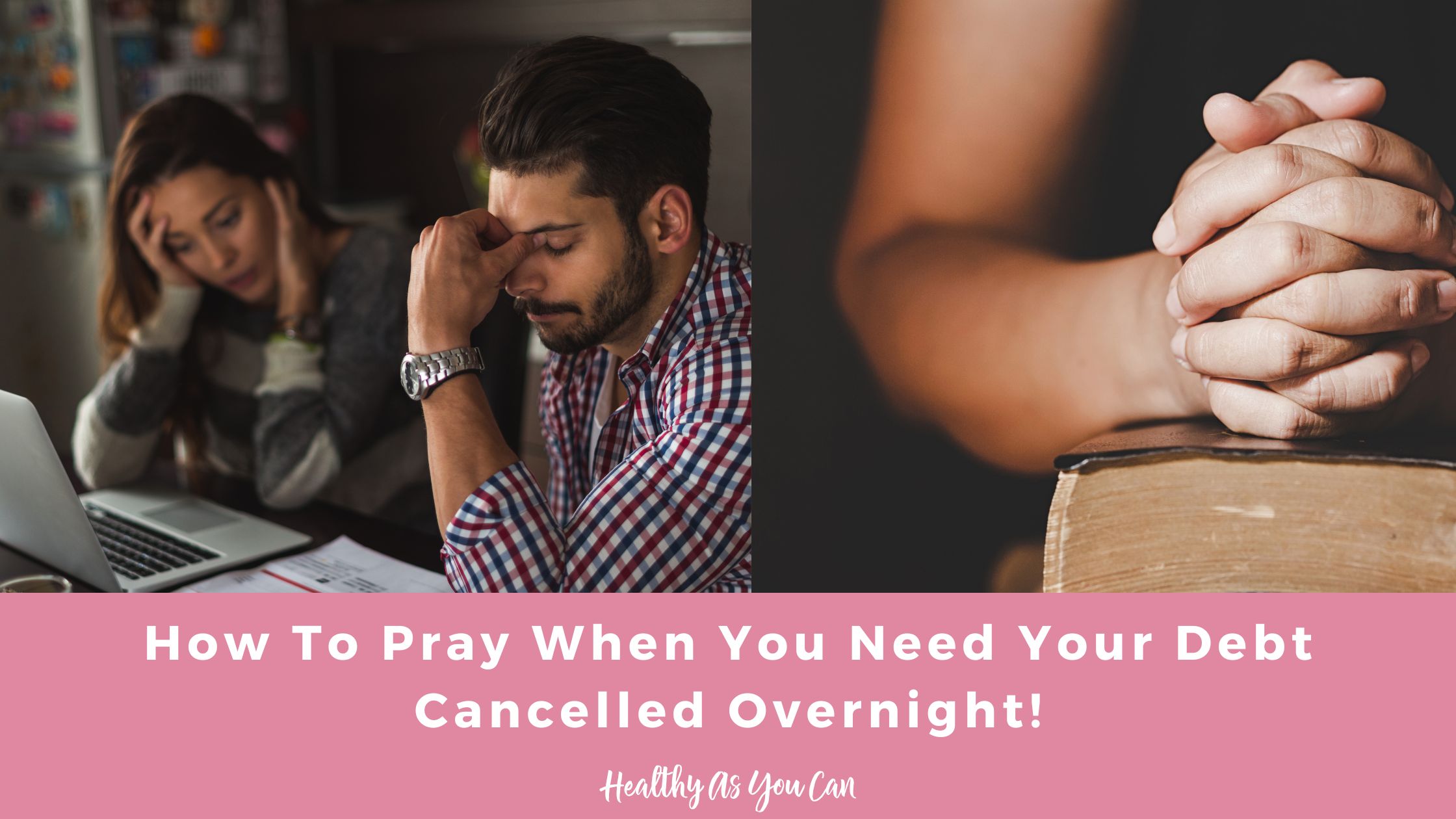 How To Pray When You Need Your Debt Cancelled Overnight! | Healthy As ...