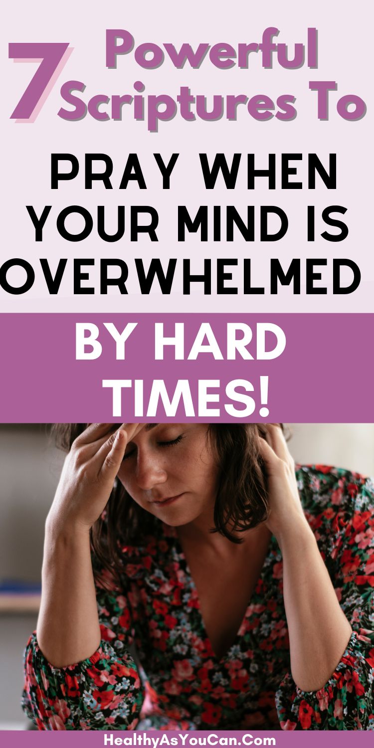 7 Scriptures to Pray When You Feel Overwhelmed & Spiritually Exhausted ...