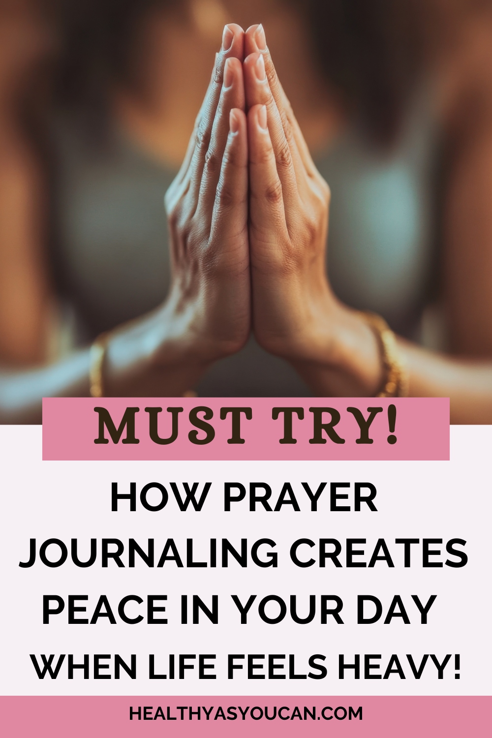 How Prayer Journaling Creates Peace in Your Day When Life Feels Heavy ...