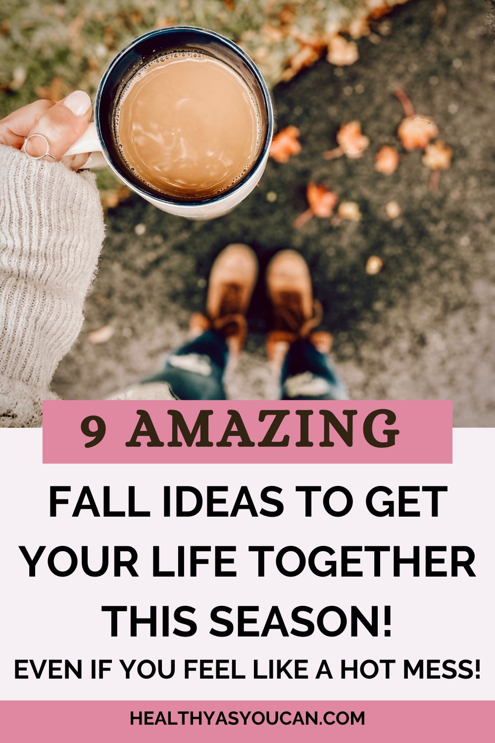 9 Amazing Fall Ideas to Get Your Life Together This Season! | Healthy ...